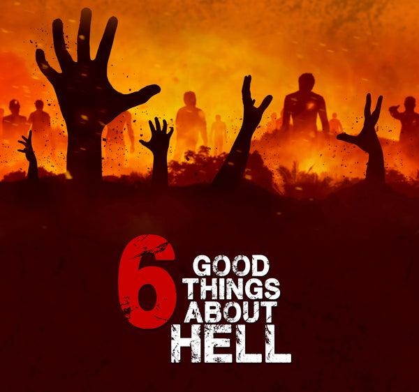 Six Good Things About Hell – FGHT Online Store